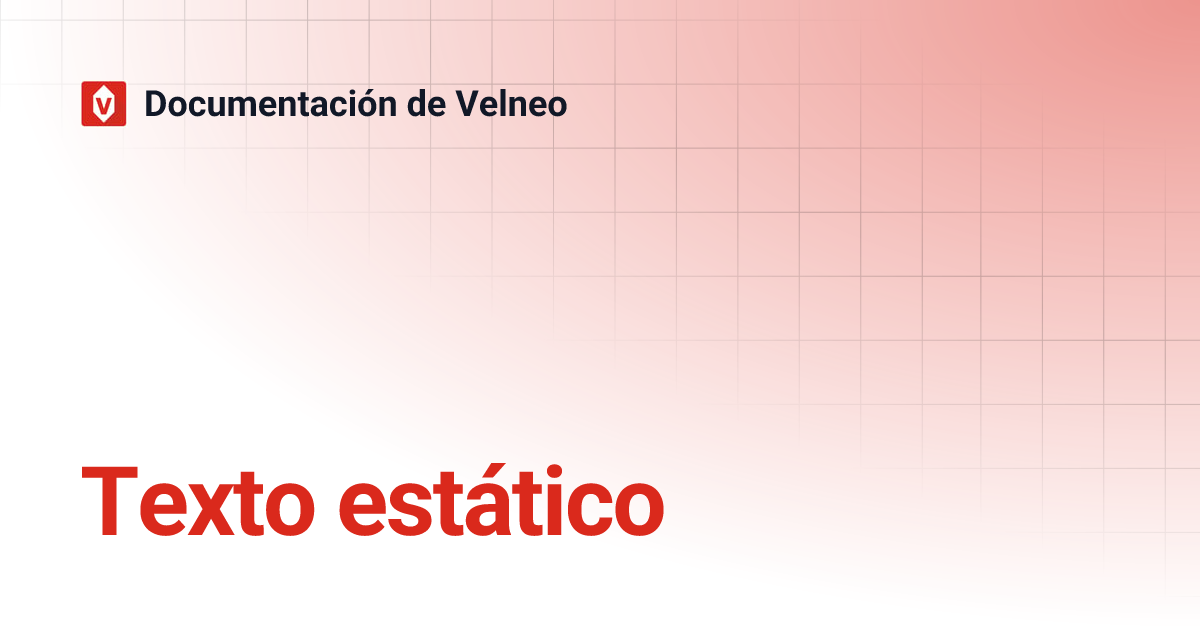 Texto estático | Documentación de Velneo