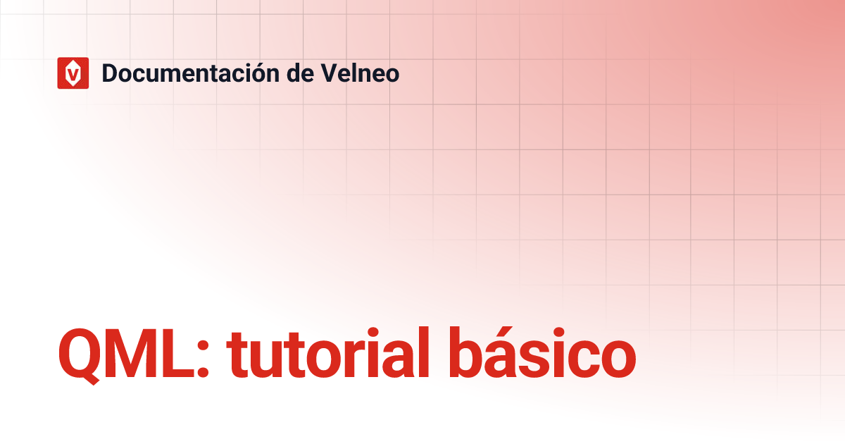 QML: tutorial básico | Documentación de Velneo