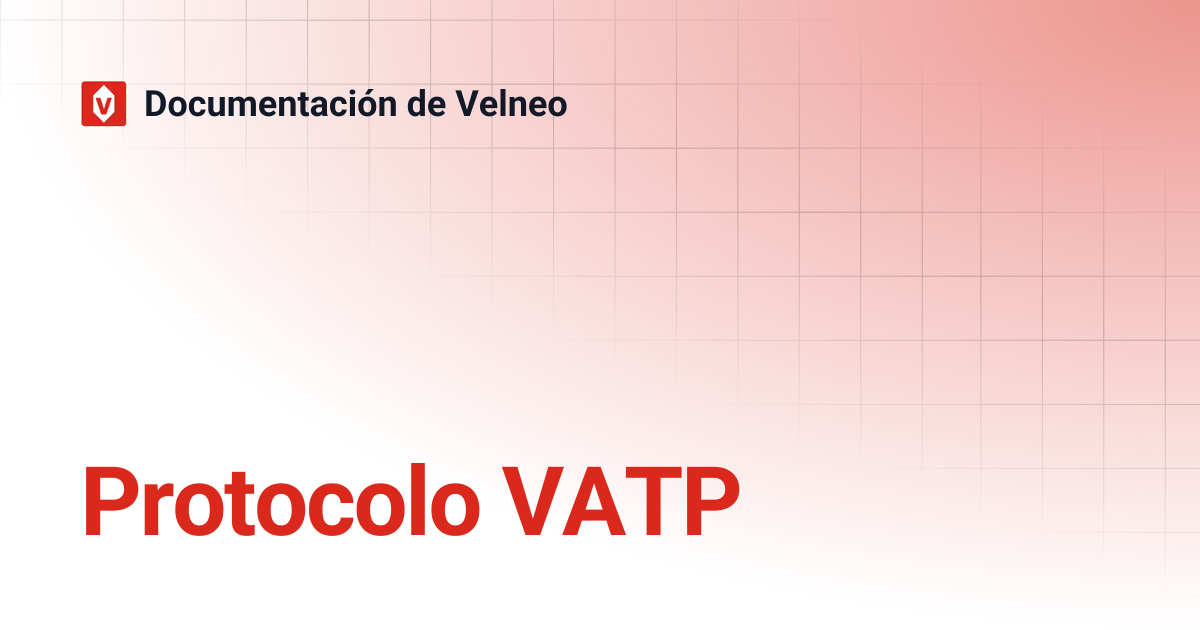 Protocolo VATP | 25 | Documentación de Velneo