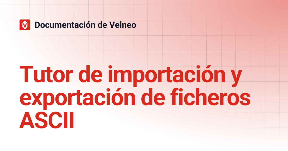 Tutor de importación y exportación de ficheros ASCII | 28 ...