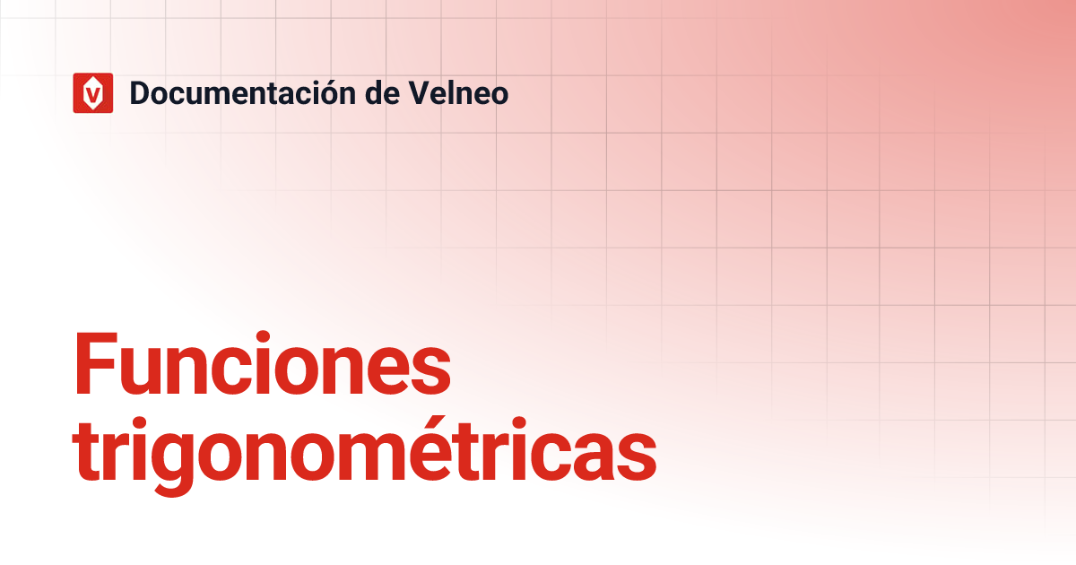 Funciones trigonométricas | Documentación de Velneo