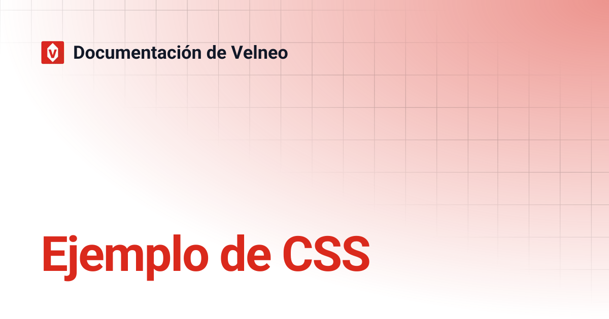 Ejemplo de CSS | 30 | Documentación de Velneo
