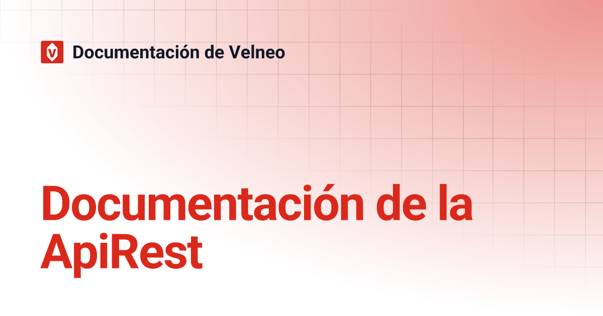Documentación de la ApiRest | 31 | Documentación de Velneo